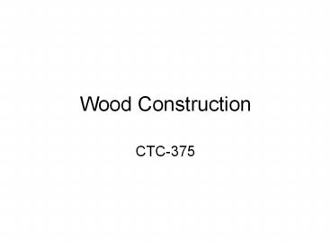 Wood Construction presentation | free to download