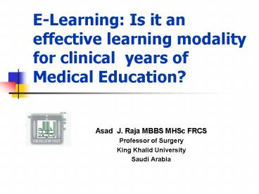 E-Learning: Is it an effective learning modality for clinical years of ...