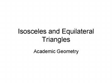PPT – Isosceles and Equilateral Triangles PowerPoint presentation ...