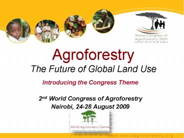 PPT – Agroforestry The Future of Global Land Use PowerPoint ...