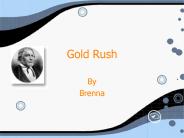 PPT – The Gold Rush PowerPoint presentation | free to view - id: 548df ...
