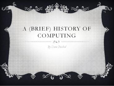 A (brief) history of computing presentation | free to download