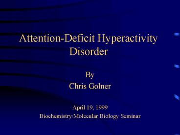 Attention-Deficit Hyperactivity Disorder presentation | free to download
