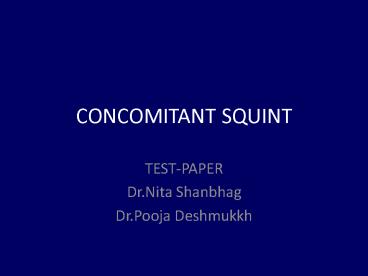 PPT – CONCOMITANT SQUINT PowerPoint presentation | free to view - id ...