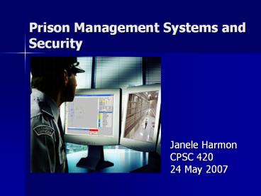 Prison Management Systems and Security presentation | free to download