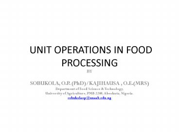 UNIT OPERATIONS IN FOOD PROCESSING presentation | free to view