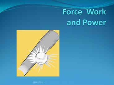 PPT – Force Work and Power PowerPoint presentation | free to view - id ...