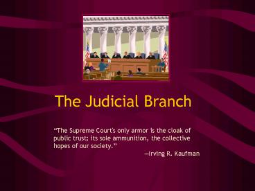 PPT – The Judicial Branch PowerPoint presentation | free to download - id: 431047-ZmU0O