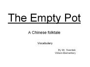 PPT – The Empty Pot PowerPoint presentation | free to view - id: 1c68de ...