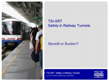 TSI-SRT Safety in Railway Tunnels presentation | free to view