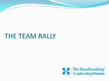 THE TEAM RALLY presentation | free to view