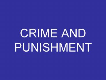 CRIME AND PUNISHMENT presentation | free to view