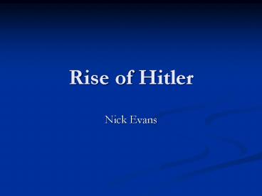 PPT – Rise of Hitler PowerPoint presentation | free to download - id ...