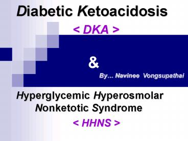 Diabetic Ketoacidosis presentation | free to view