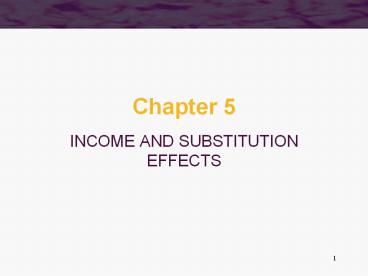 PPT – INCOME AND SUBSTITUTION EFFECTS PowerPoint presentation | free to ...