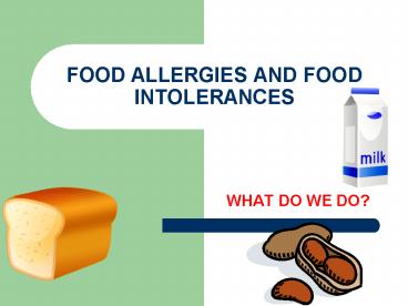 FOOD ALLERGIES AND FOOD INTOLERANCES presentation | free to view