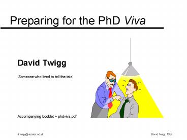 PPT – Preparing for the PhD Viva PowerPoint presentation | free to view ...