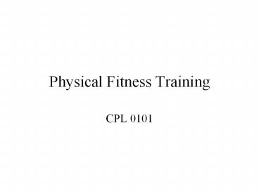 Physical Fitness Training presentation | free to download