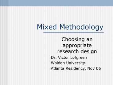 PPT – Mixed Methodology PowerPoint presentation | free to view - id ...