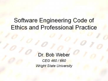 Software Engineering Code of Ethics and Professional Practice ...