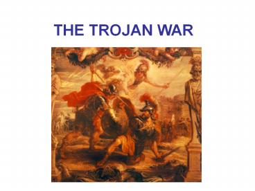 THE TROJAN WAR presentation | free to download