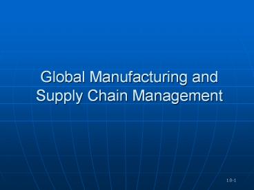 Global Manufacturing and Supply Chain Management presentation | free to ...