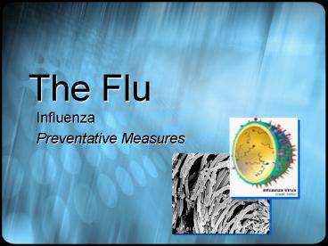 PPT – The Flu PowerPoint presentation | free to view - id: 438033-Mzc1M