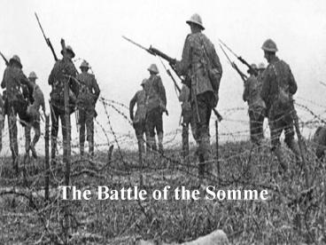 The Battle of the Somme presentation | free to view