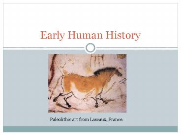 PPT – Early Human History PowerPoint presentation | free to download ...