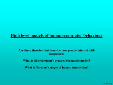 PPT – High level models of human-computer behaviour PowerPoint ...