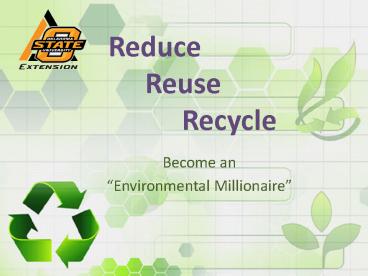 Reduce Reuse Recycle presentation | free to view