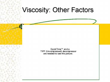 PPT – Viscosity: Other Factors PowerPoint presentation | free to view ...