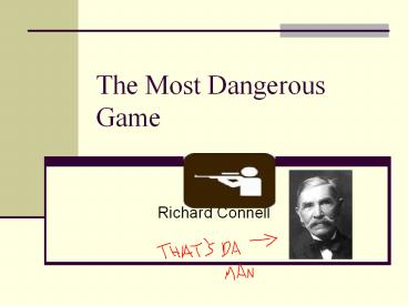 PPT – The Most Dangerous Game PowerPoint presentation | free to ...