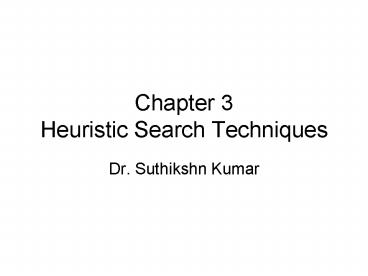 PPT – Chapter 3 Heuristic Search Techniques PowerPoint presentation ...
