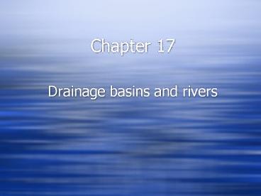 PPT – Drainage basins and rivers PowerPoint presentation | free to ...