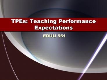 TPEs: Teaching Performance Expectations presentation | free to download