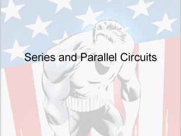 Series and Parallel Circuits presentation | free to download