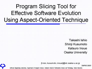 PPT – Program Slicing Tool for Effective Software Evolution Using ...
