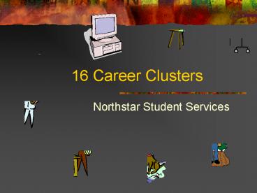 16 Career Clusters presentation | free to view