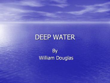 DEEP WATER presentation | free to download