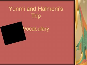 PPT – Yunmi and Halmoni PowerPoint presentation | free to download - id ...