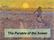 PPT – The Parable of the Sower PowerPoint presentation | free to view ...