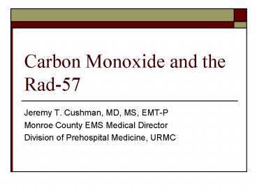 Carbon Monoxide and the Rad-57 presentation | free to view
