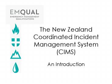 The New Zealand Coordinated Incident Management System (CIMS ...