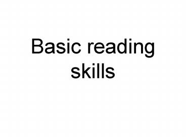Basic reading skills presentation | free to view