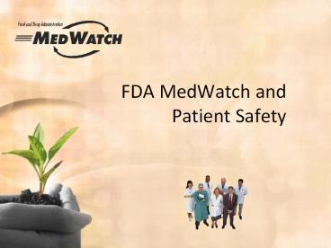 FDA MedWatch and Patient Safety presentation | free to download