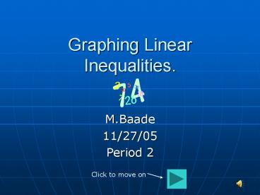 Graphing Linear Inequalities. presentation | free to view