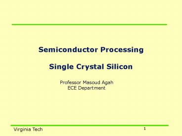 Semiconductor Processing Single Crystal Silicon presentation | free to view
