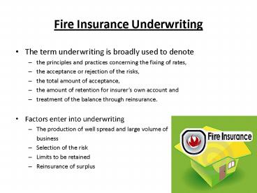 Fire Insurance Underwriting presentation | free to view