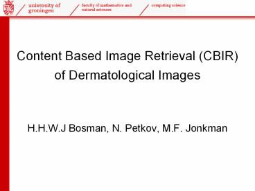 PPT – Content Based Image Retrieval (CBIR) of Dermatological Images ...